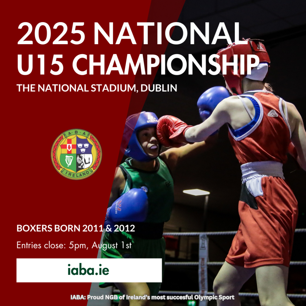 National U15 Championships - Friday's Schedule - Irish Boxing